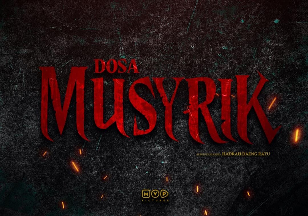 MVP Pictures Siap Menghadirkan Film Horor Drama 'Dosa Musyrik' yang ...